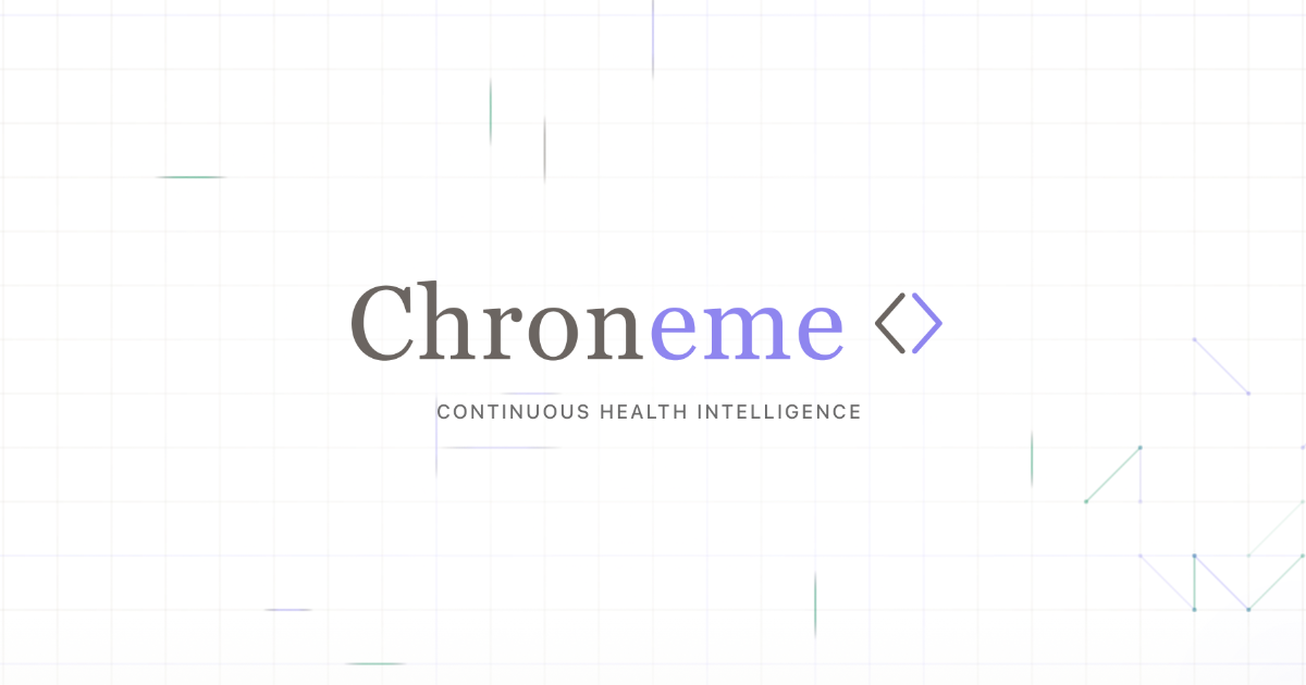 Chroneme | Continuous health intelligence